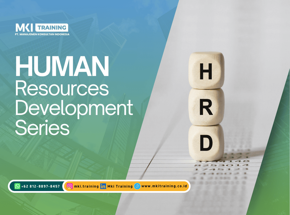 TRAINING COMPETENCY-BASED HUMAN RESOURCES MANAGEMENT SYSTEM - MKI TRAINING